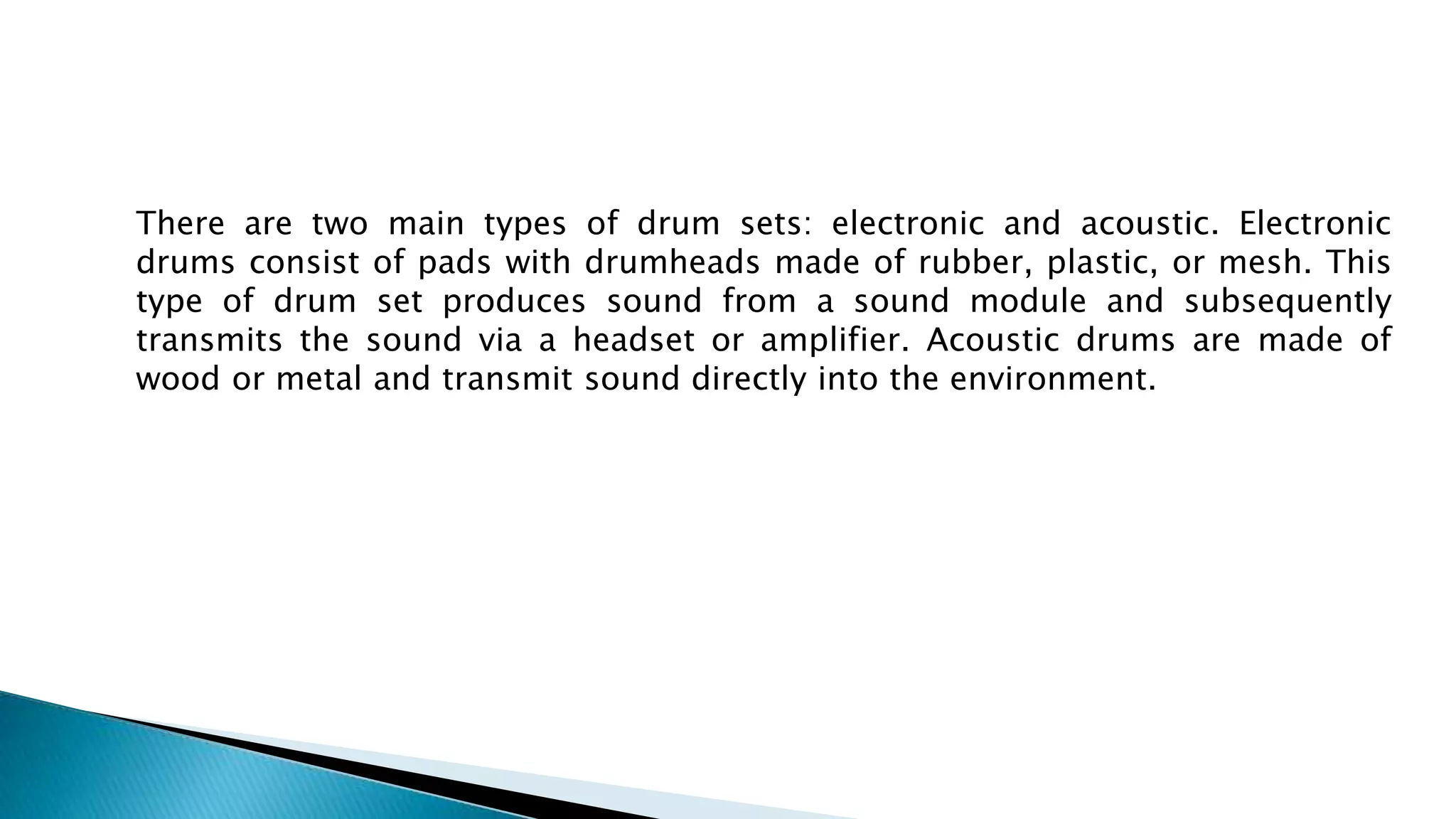 A Comparison Between Electronic and Acoustic Drum Sets | PPT