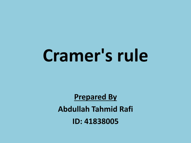 Cramer's rule ? version 1 | PPTX