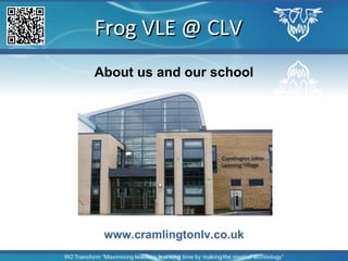 Cramlington Learning Village Presentation 2 | PPT