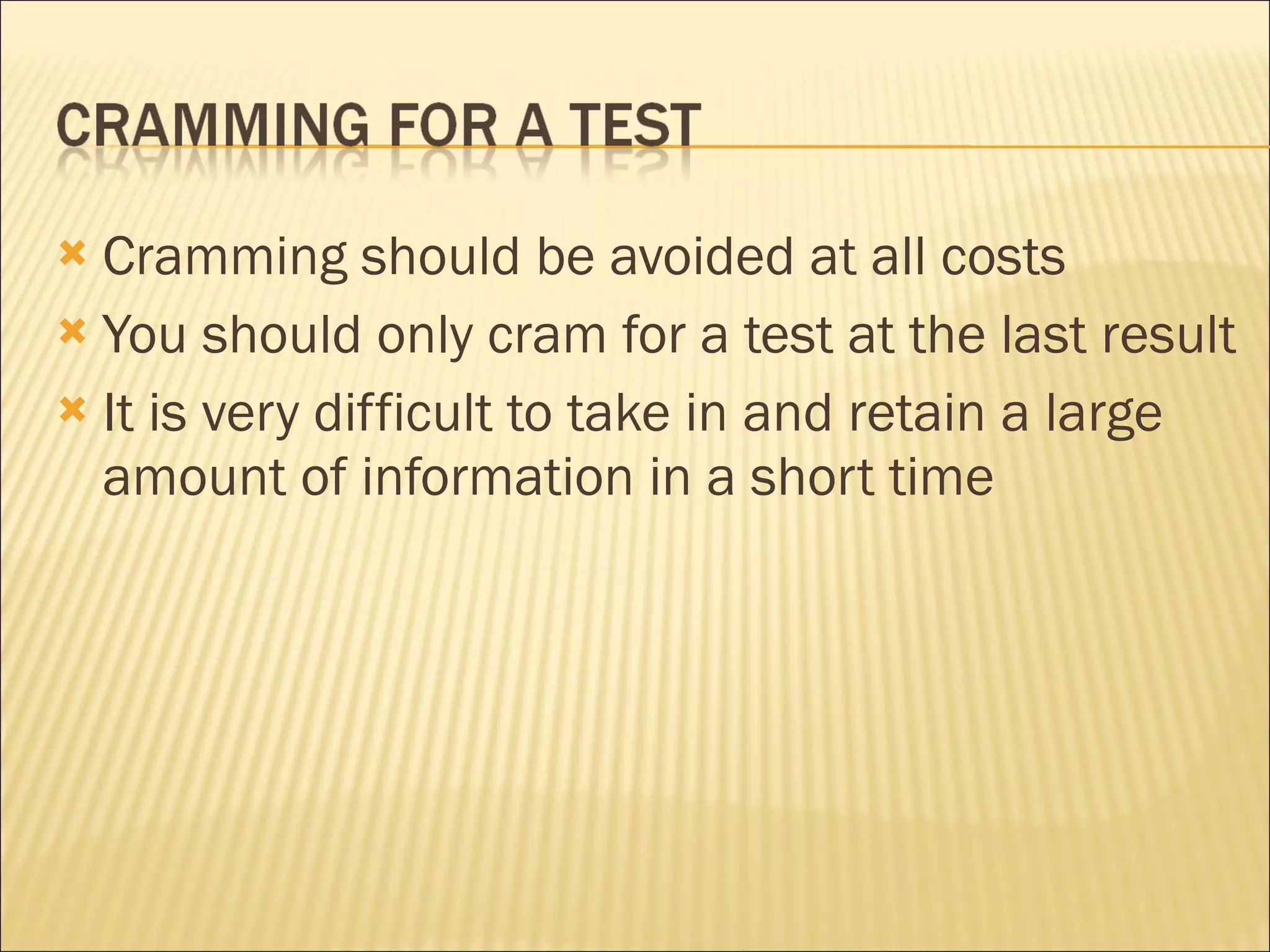 Cramming techniques for tests97 | PPT