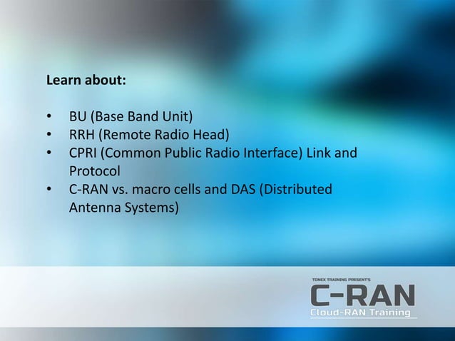C-RAN, Cloud RAN Training | Tonex Training | PPTX