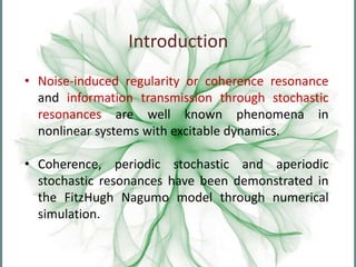 Coherence and Stochastic Resonances in Fitz-Hugh-Nagumo Model | PPT