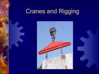 Cranes and Rigging | PPT