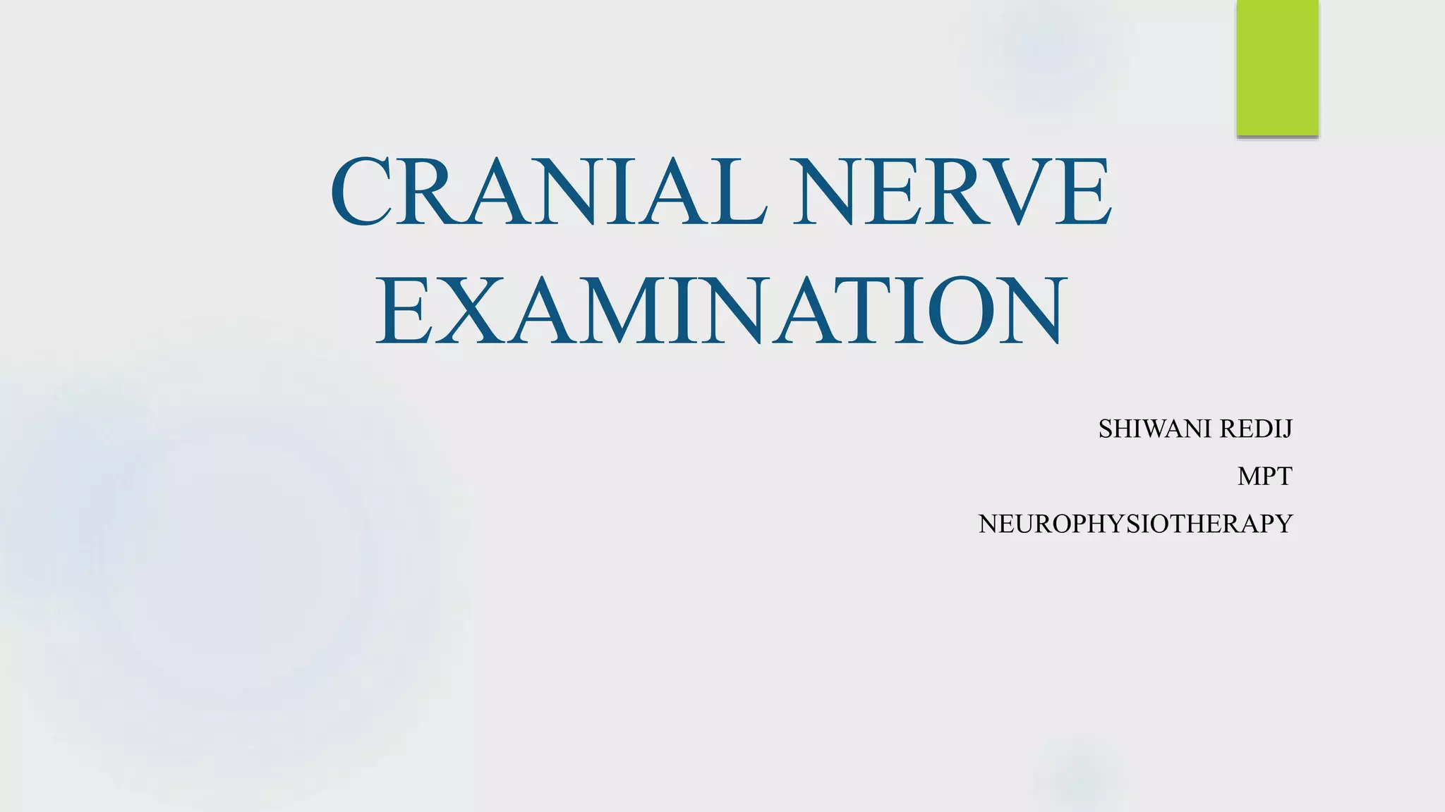 Cranial nerve-examination.ppt