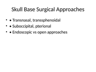 Cranial_Base_Anatomy_and_Radiology bbnv hjvhjbhkjbkjbkjbjkbkjbjkbjkbjkbkjbjk.pptx