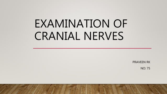 Examination of Cranial nerves - Pediatrics | PPTX