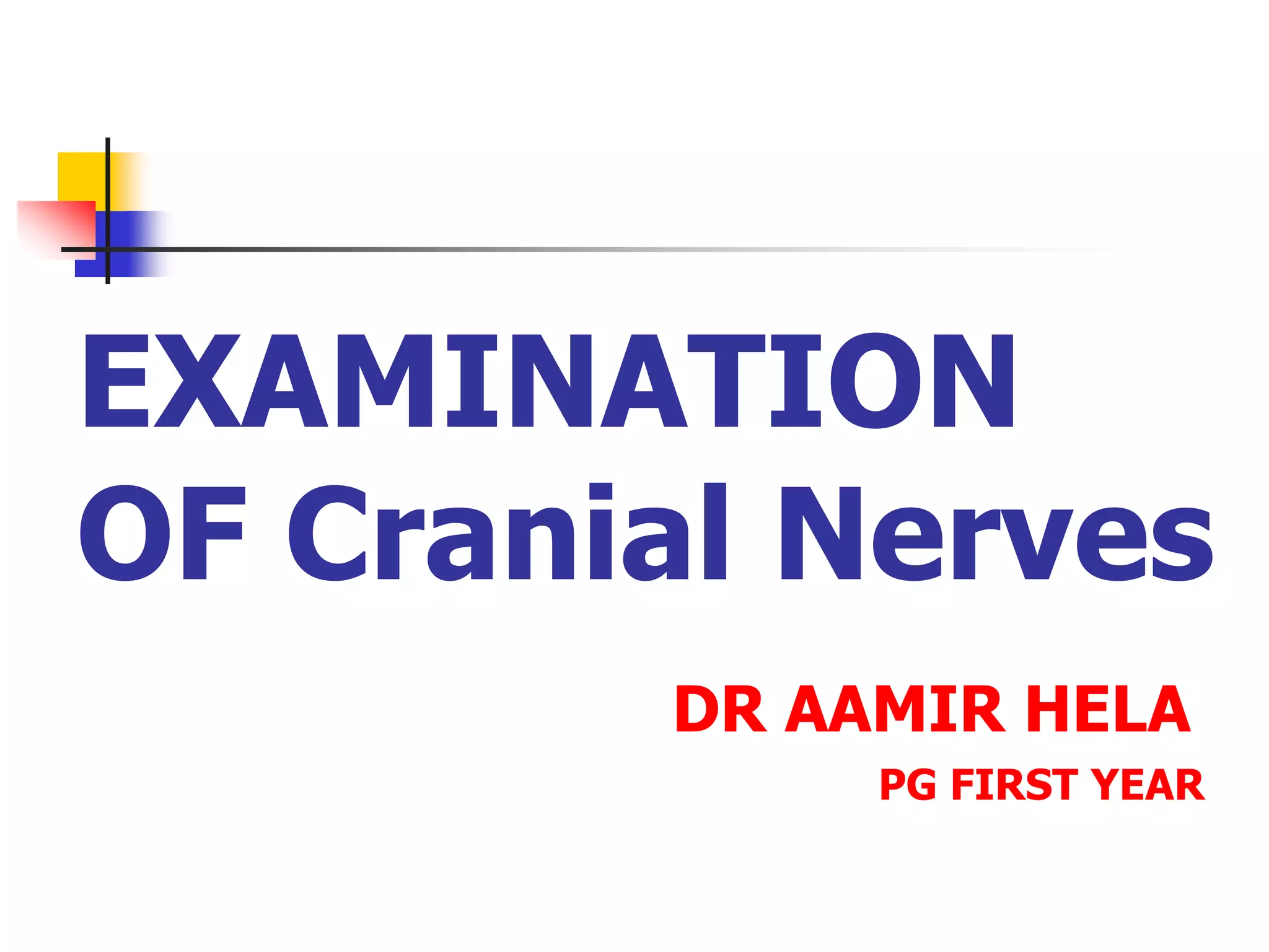 Cranial nerve examination | PPTX