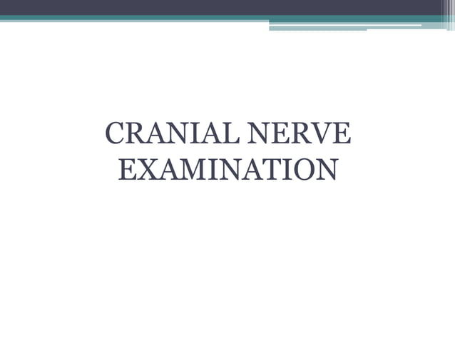 Cranial Nerve Examination.pptx