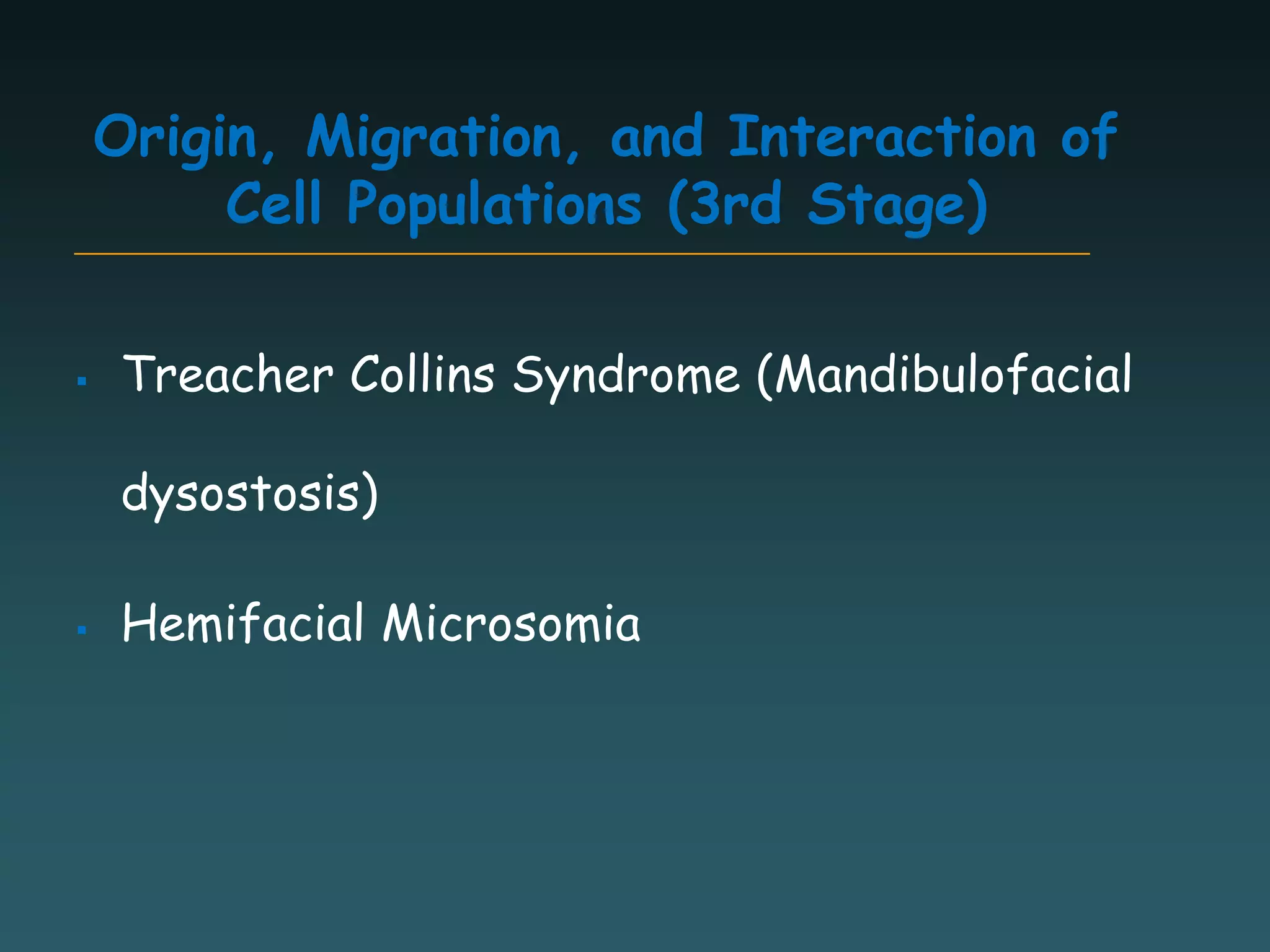 Craniofacial embryology Implications for craniofacial syndromes - July ...