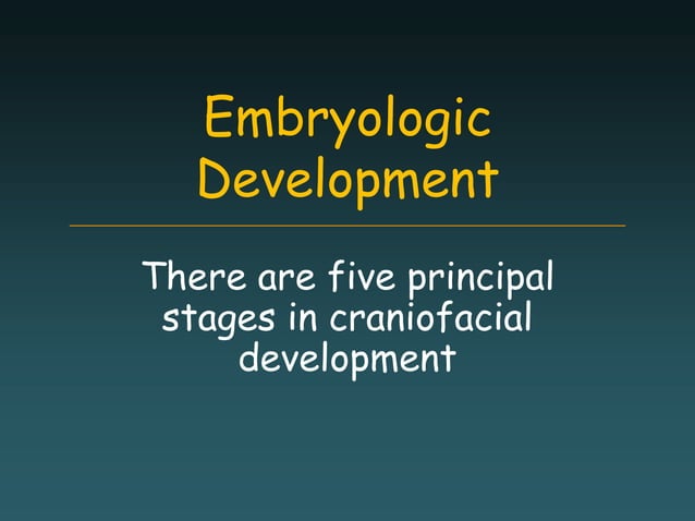 Craniofacial embryology Implications for craniofacial syndromes - July ...