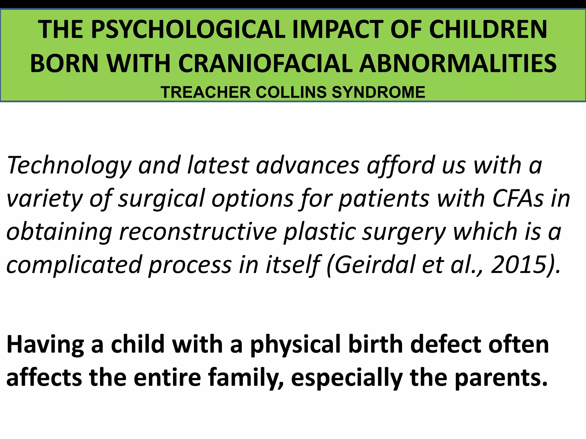 The Psychological Impact of Children born with Craniofacial ...