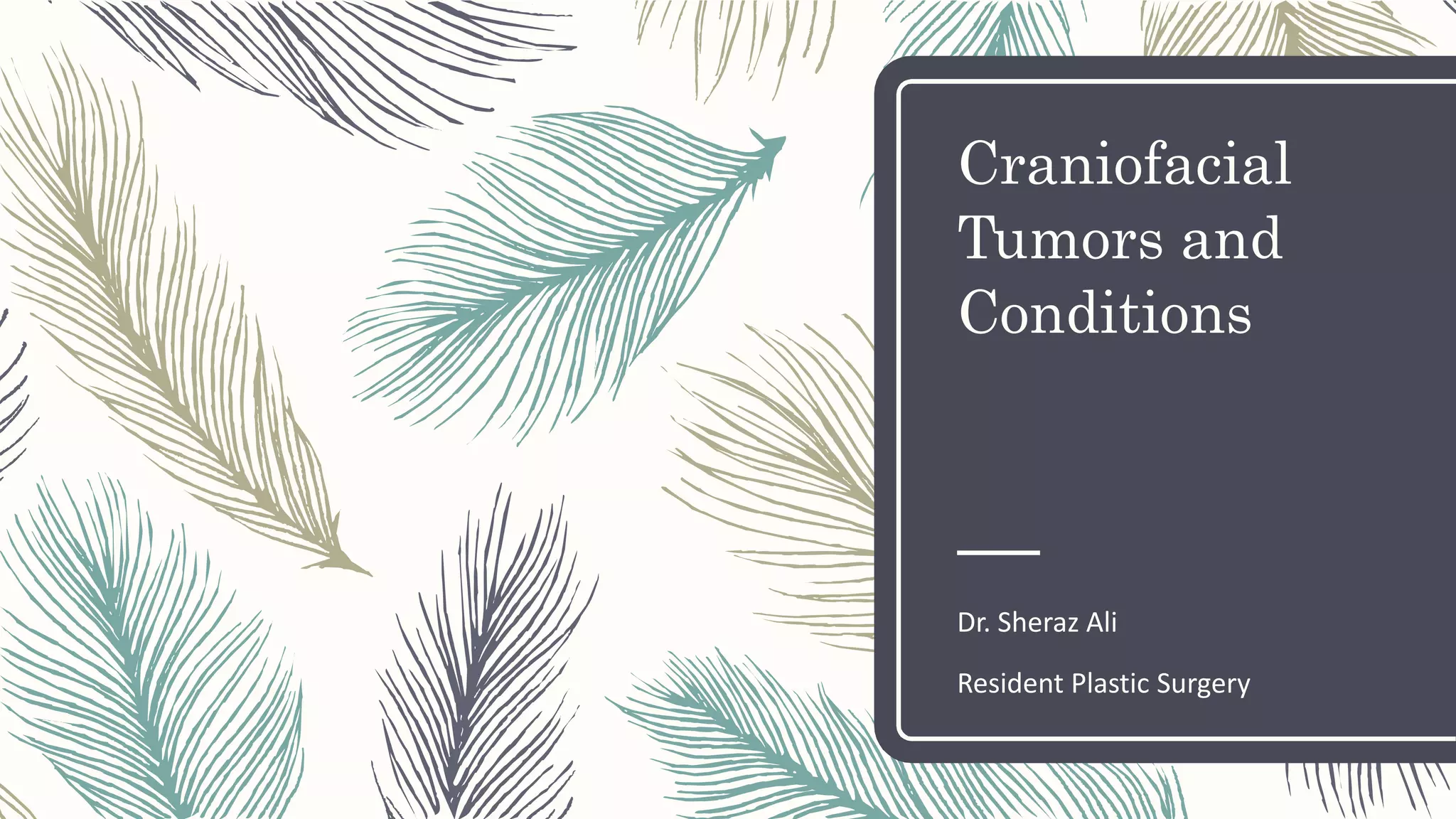 Craniofacial Tumors and Condition | PPTX
