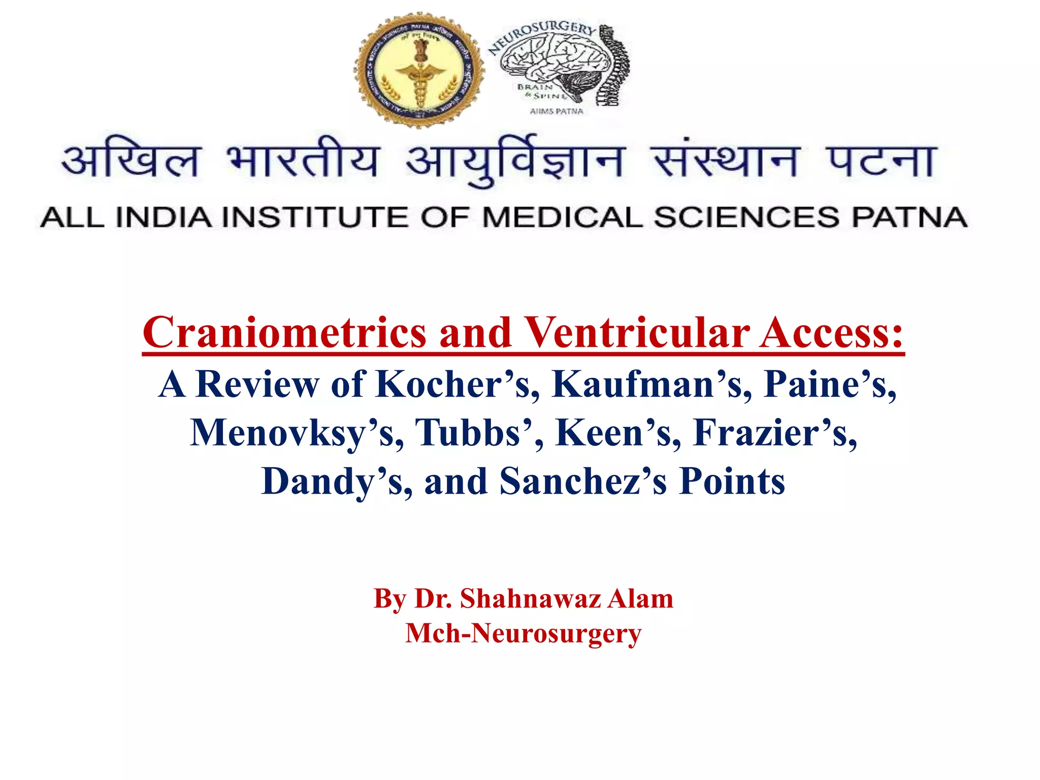 Craniometrics and ventricular access | PPTX