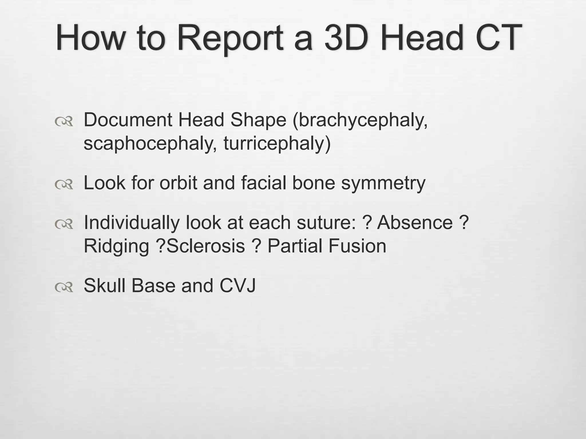 A Radiological Approach to Craniosynostosis | PPTX