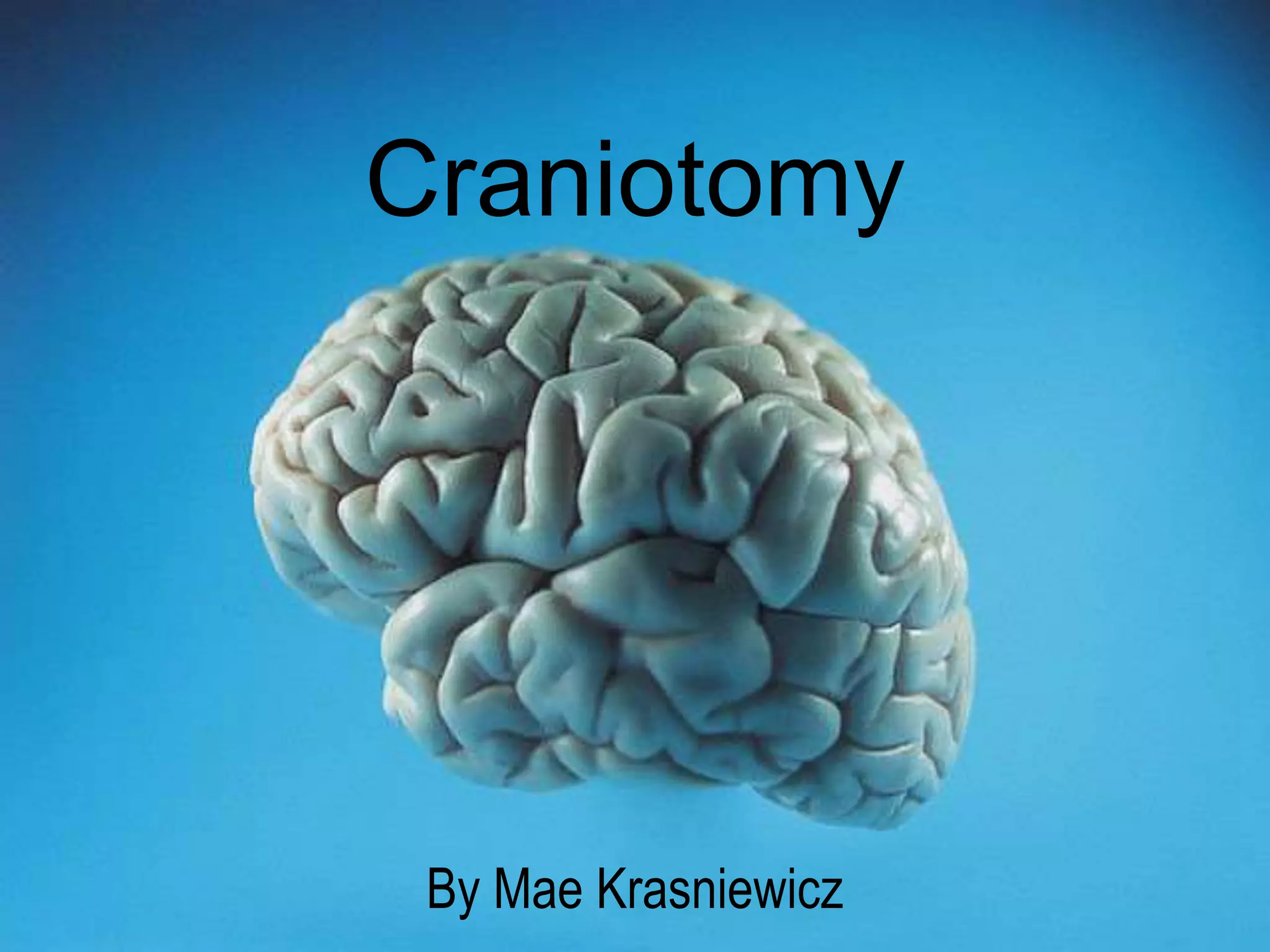 Craniotomy | PPTX