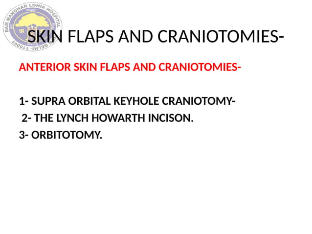 CRANIOTOMY FLAPS ,INCISION AND CLOSURE.pptx | Death, Injury, or ...
