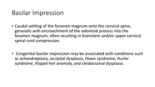 Craniovertebral junction anomaly | PPTX
