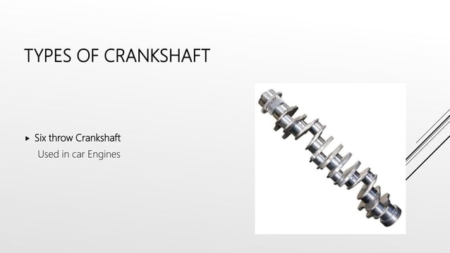 Crankshaft Manufacturing Process sequence | PPSX | Physics | Science