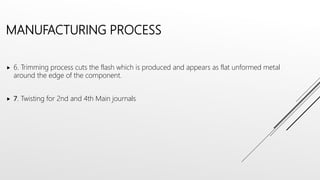 Crankshaft Manufacturing Process sequence | PPSX