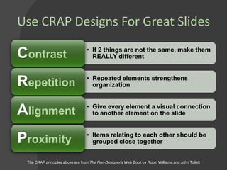 Your Presentation is CRAP, and That's Why I Like It | PPTX