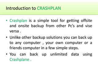 Crash plane-backup-solution | PPTX