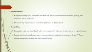 Use of Emergency Crash cart for sever condition.pptx