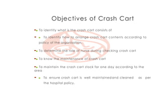 CRASH cart with deatils of medicine tray arrangement | PPTX