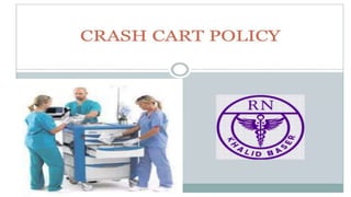 Crash cart policy for nurses in clinical settings.pptx