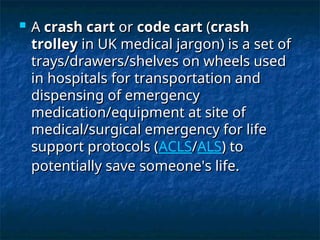 CRASH CART TROLLEY USED DURING CPR OR EMERGENCY | PPT