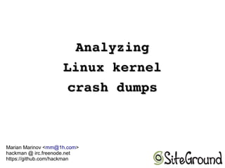 Linux Kernel Crashdump | ODP | Operating Systems | Computer Software and Applications