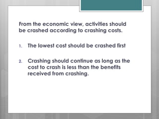 Crashing and cost plan-cpm | PPTX