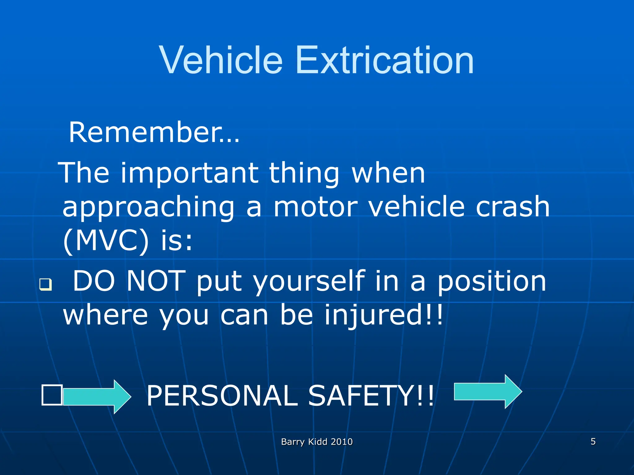 Crash Vehicle Emergency Rescue Slideshow.ppt