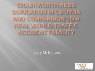 Crashworthiness Simulation In Ls Dyna Modified For Web | PPT