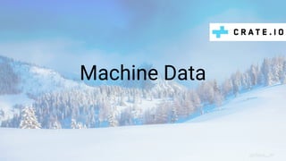 CrateDB 101: Sensor data | PPT