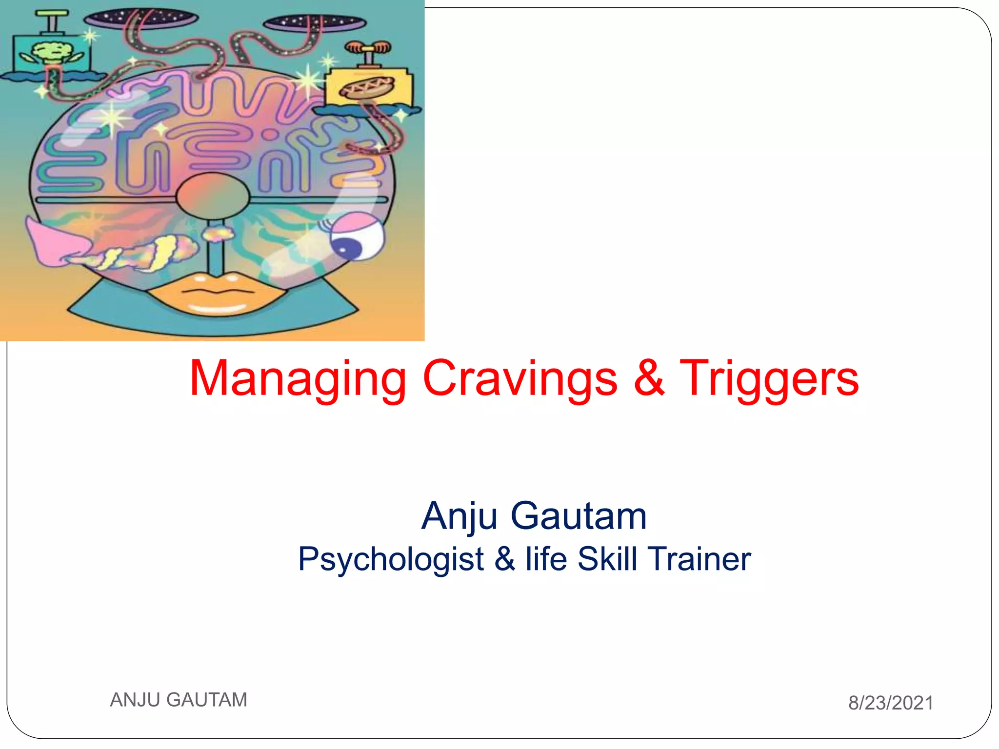 Managing Cravings & triggers | PPT
