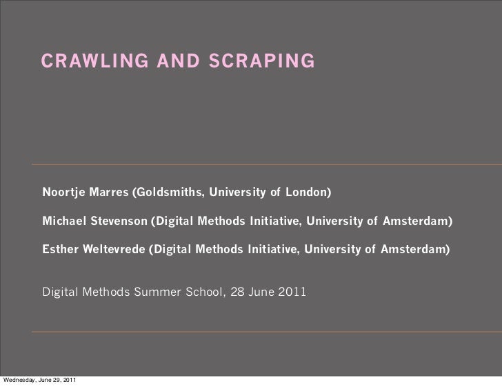 DMI Workshop: Crawling and Scraping DMI Workshop: Crawling and Scraping