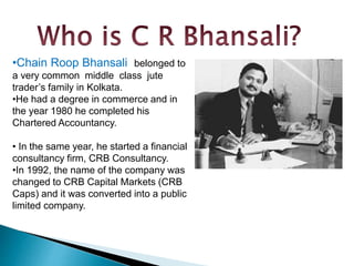 C r bhansali | PPTX