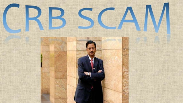 Crb scam | PPT