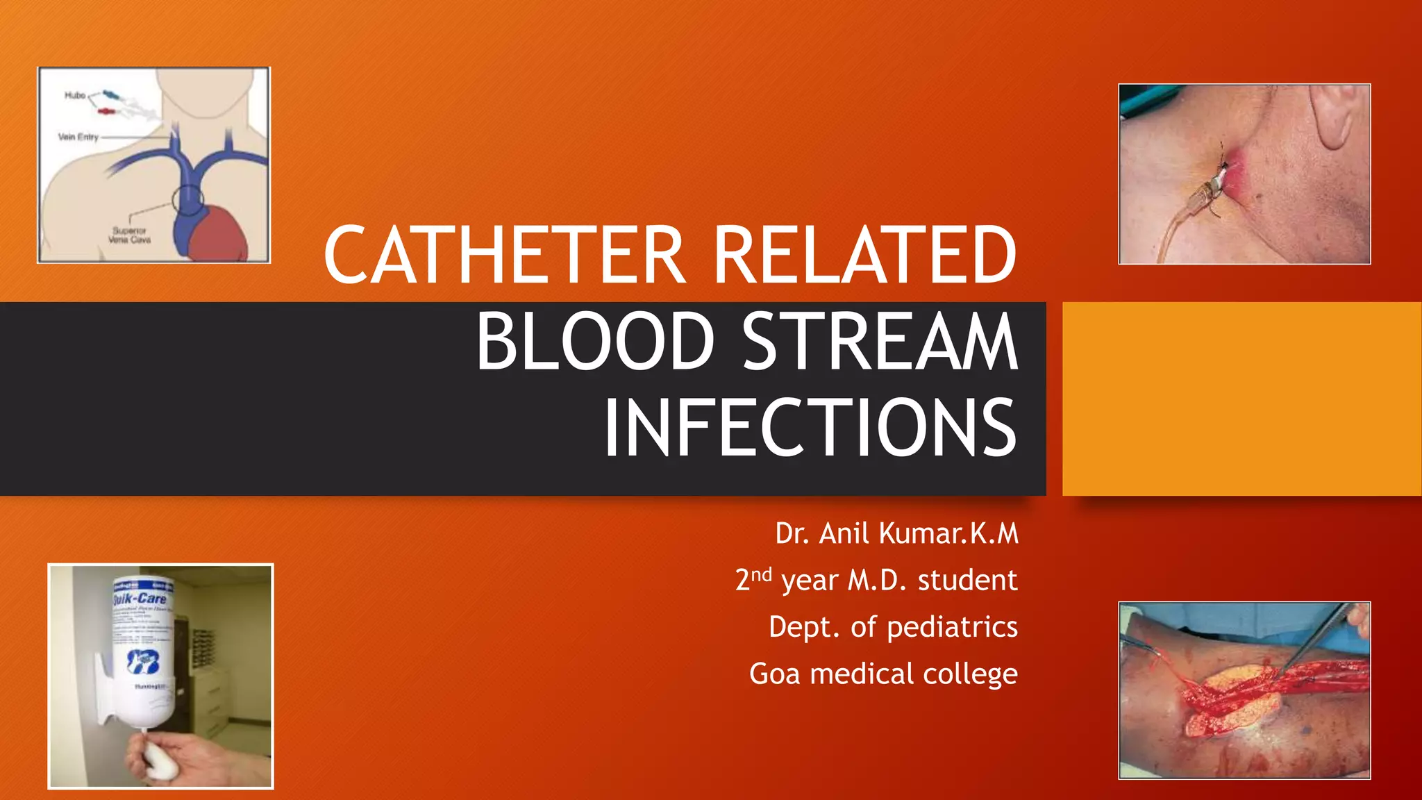 CATHETER RELATED BLOOD STREAM INFECTION | PPTX