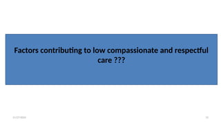 Compassionate and respectful care for nursing and midwives | PPTX