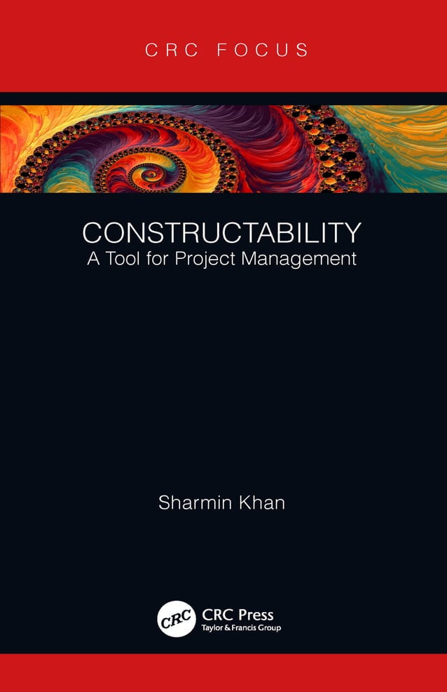 (CRC focus) Khan, Sharmin - Constructability_ a tool for project management (2019).pdf