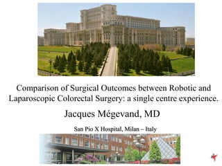 Comparison of Surgical Outcomes between Robotic and Laparoscopic Colorectal Surgery | PPT