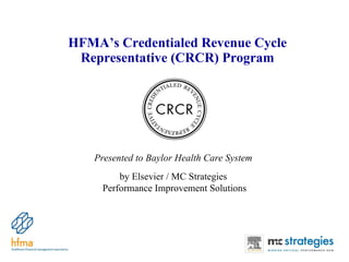 HFMA Revenue Cycle Credentialing Program | PPT