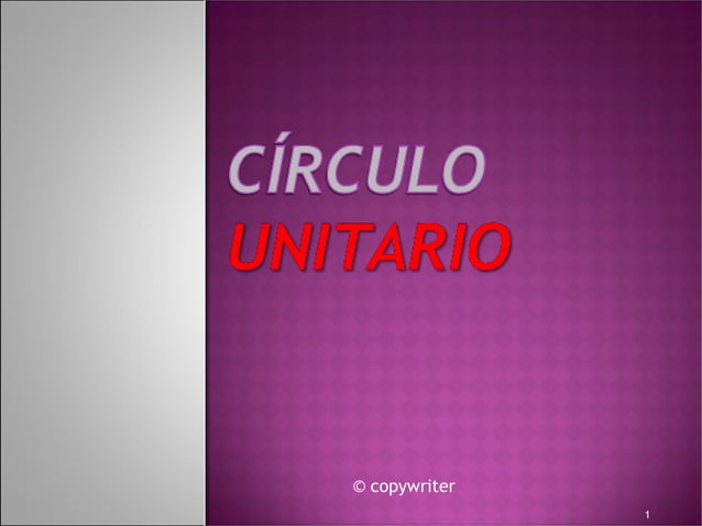 CíRculo Unitario | PPT