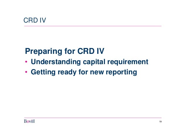 CRD IV - what the capital requirements directive means for UK investm…