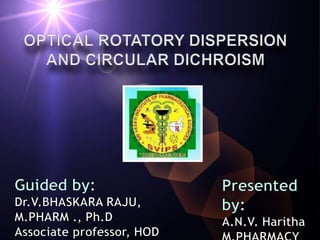 Optical rotatory dispersion and circular dichroism | PPTX