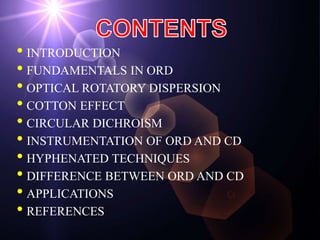 Optical rotatory dispersion and circular dichroism | PPTX