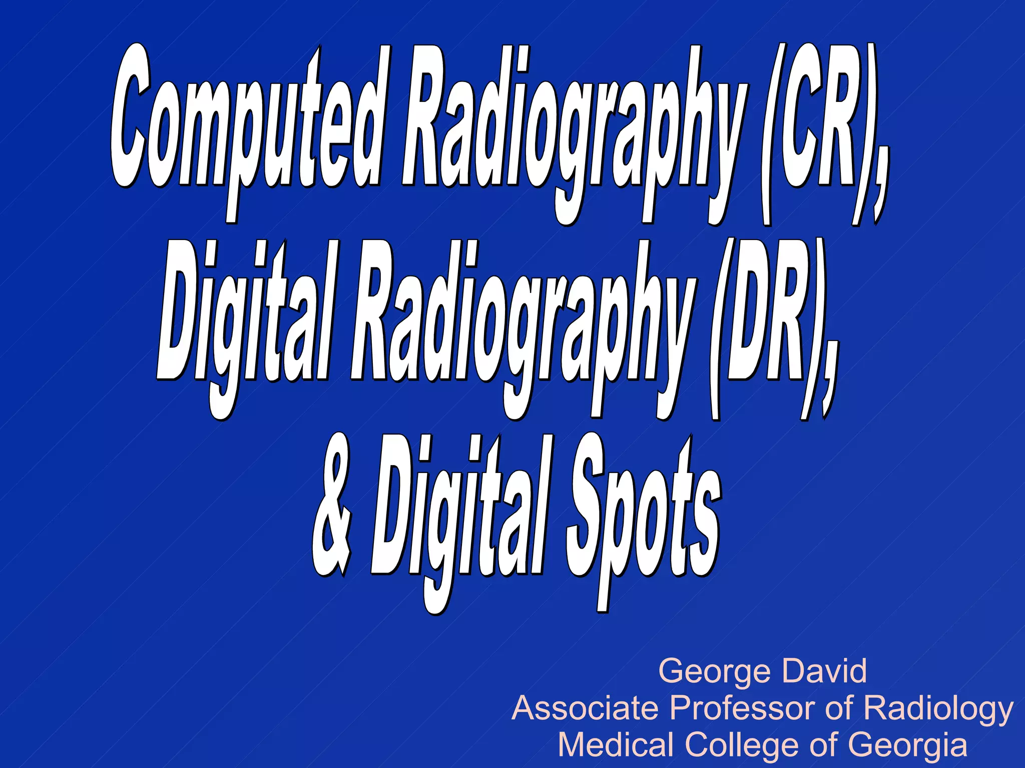compiter radiography and digital radiography | PPT