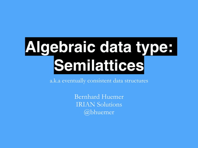 Algebraic data types: Semilattices | PPT