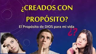 Creados con propósito | PPTX